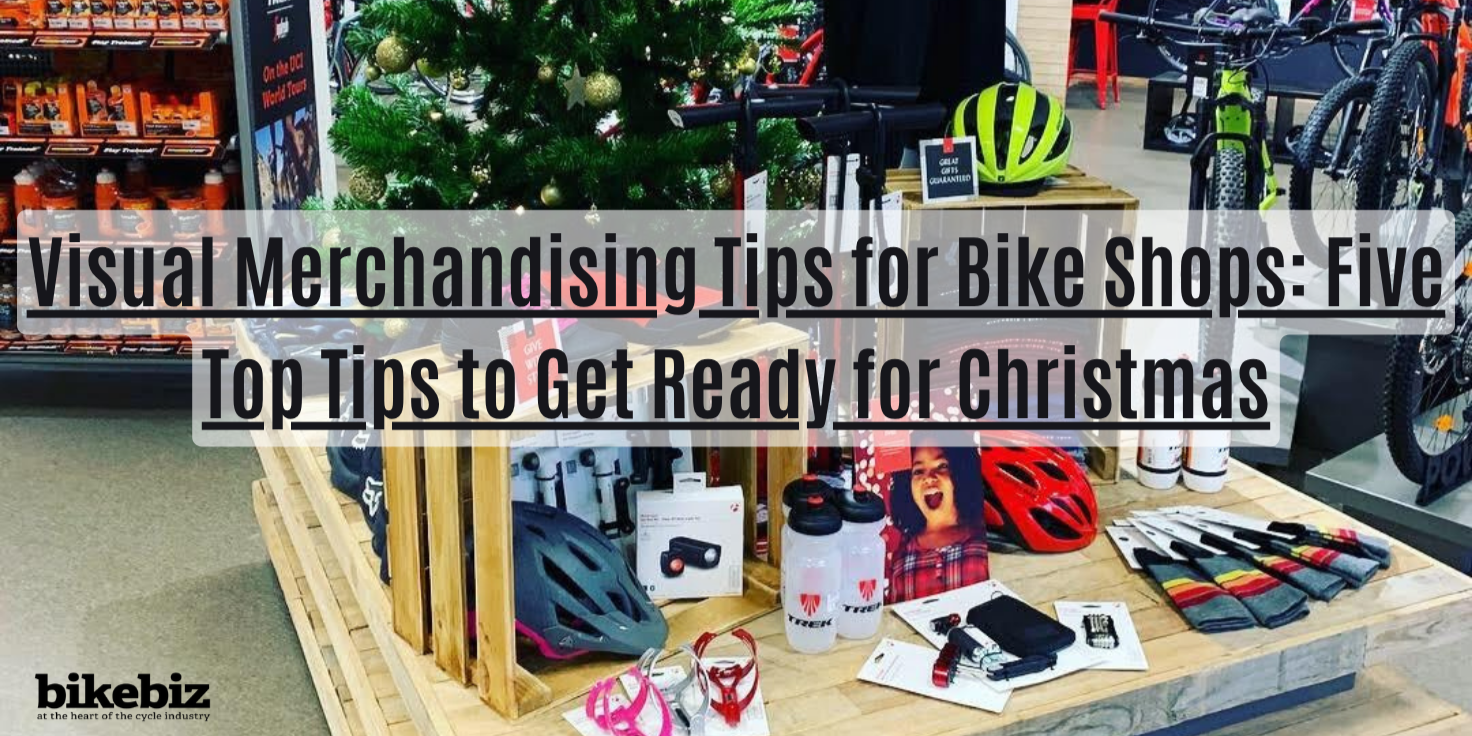 Visual Merchandising for Bike Shops: Five Top Tips to Get Ready for ...